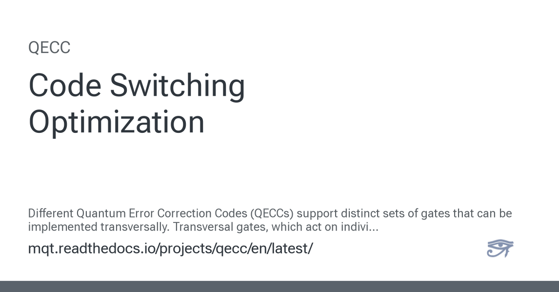 Code Switching Optimization - QECC 1.9.1.dev305 documentation