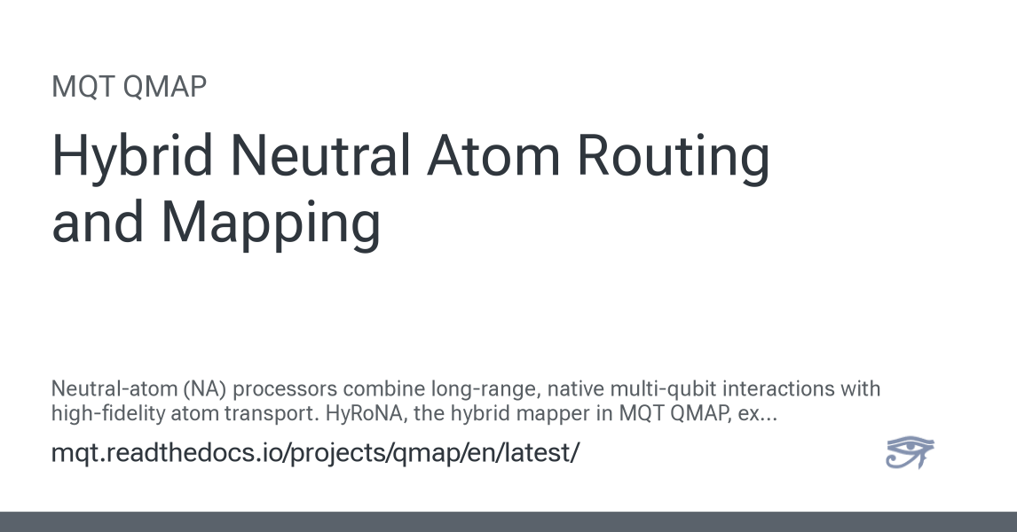 Hybrid Neutral Atom Routing and Mapping - MQT QMAP 3.6.1.dev63 ...